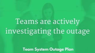 Team System Outage Plan | PPT