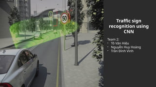 Traffic Sign recogintion using CNN - Computer vision - Week 2.pptx