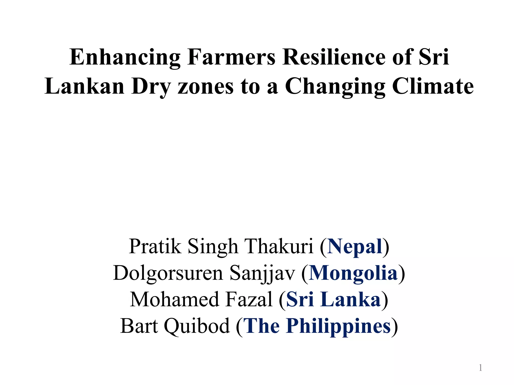 Enhancing Farmers' Resilience of Sri Lankan Dry Zones to a Changing ...