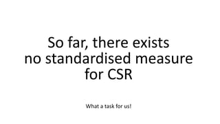 Give CSR a measure | PPT