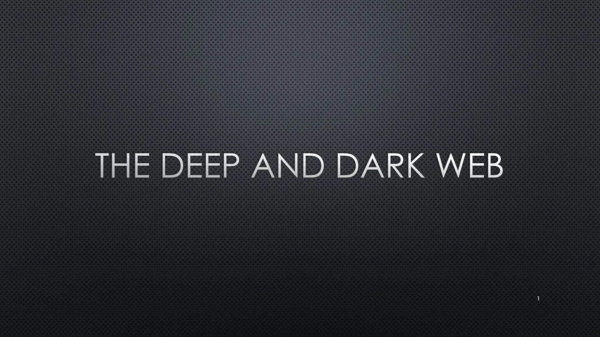 Team4_DeepDarkWeb the reality of dark web | PDF