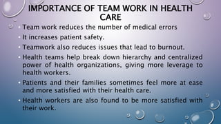 TEAM APPROACH TO WORK AMONG HEALTH CARE WORKERS.ppt
