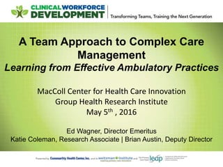 Advancing Team-Based Care: Complex Care Management in Primary Care | PPTX