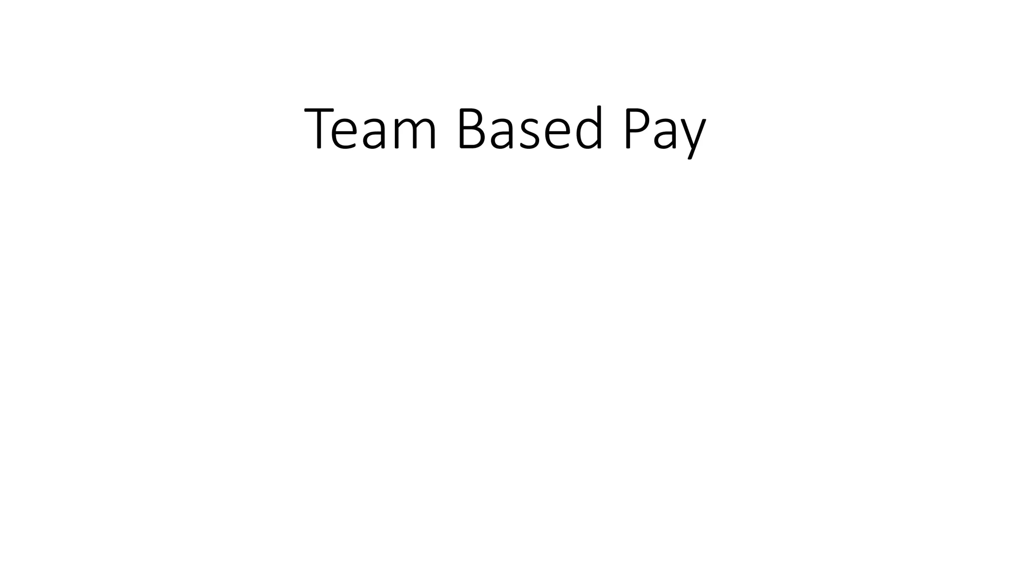 Team Based Pay.pptx