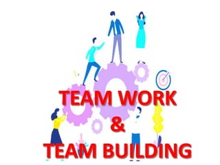 Team Work & Team Building | PPTX