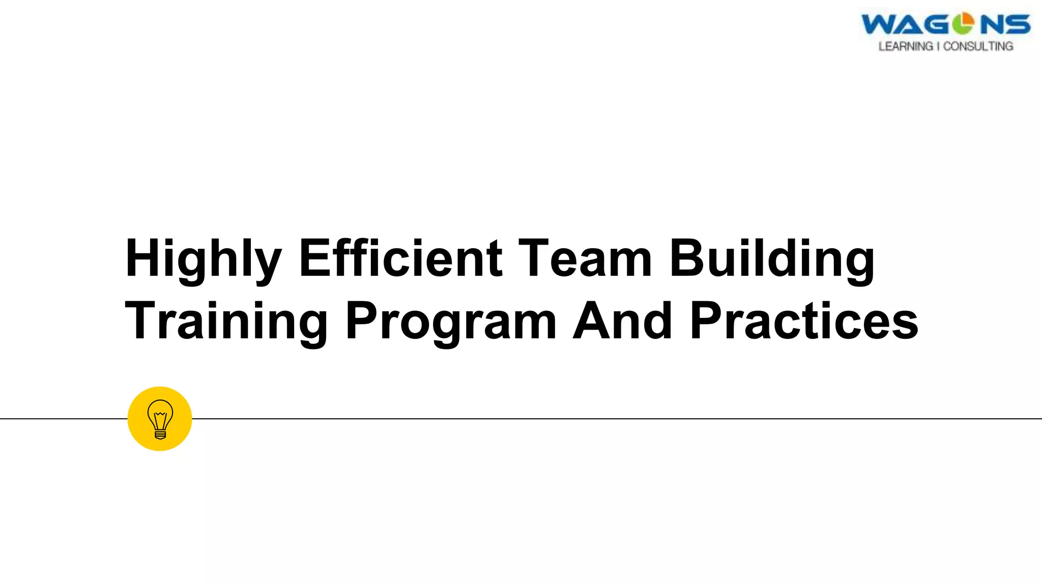 Team Building Practices and Training Programs | PPT