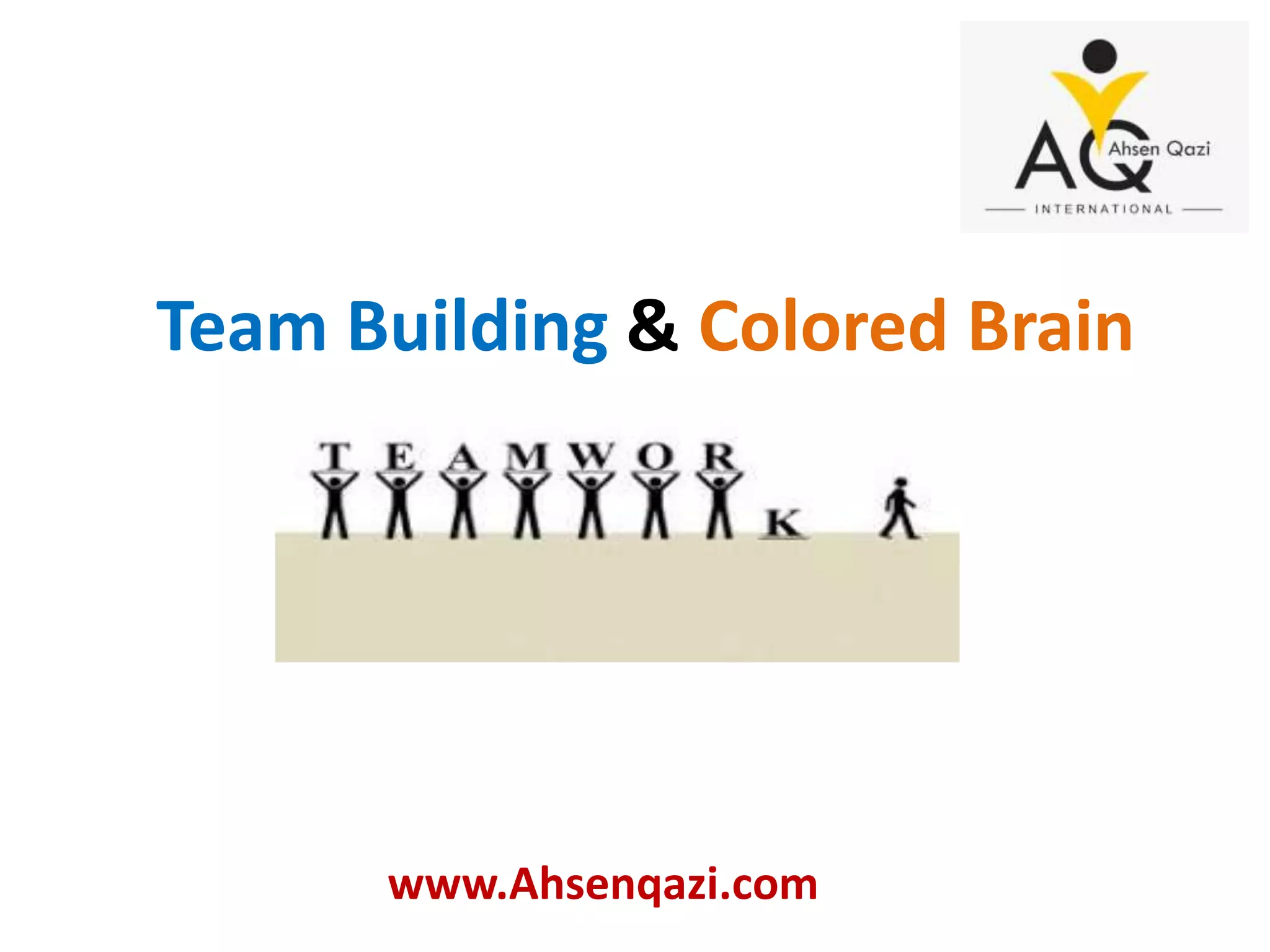 Team Building & Colored Brain updated 16-03-2020.pptx