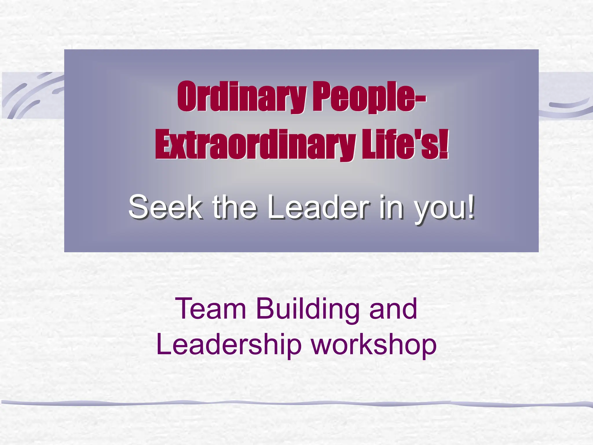 TEAM BUILDING LEADERSHIP SKILLS FOR STUDENTS.ppt