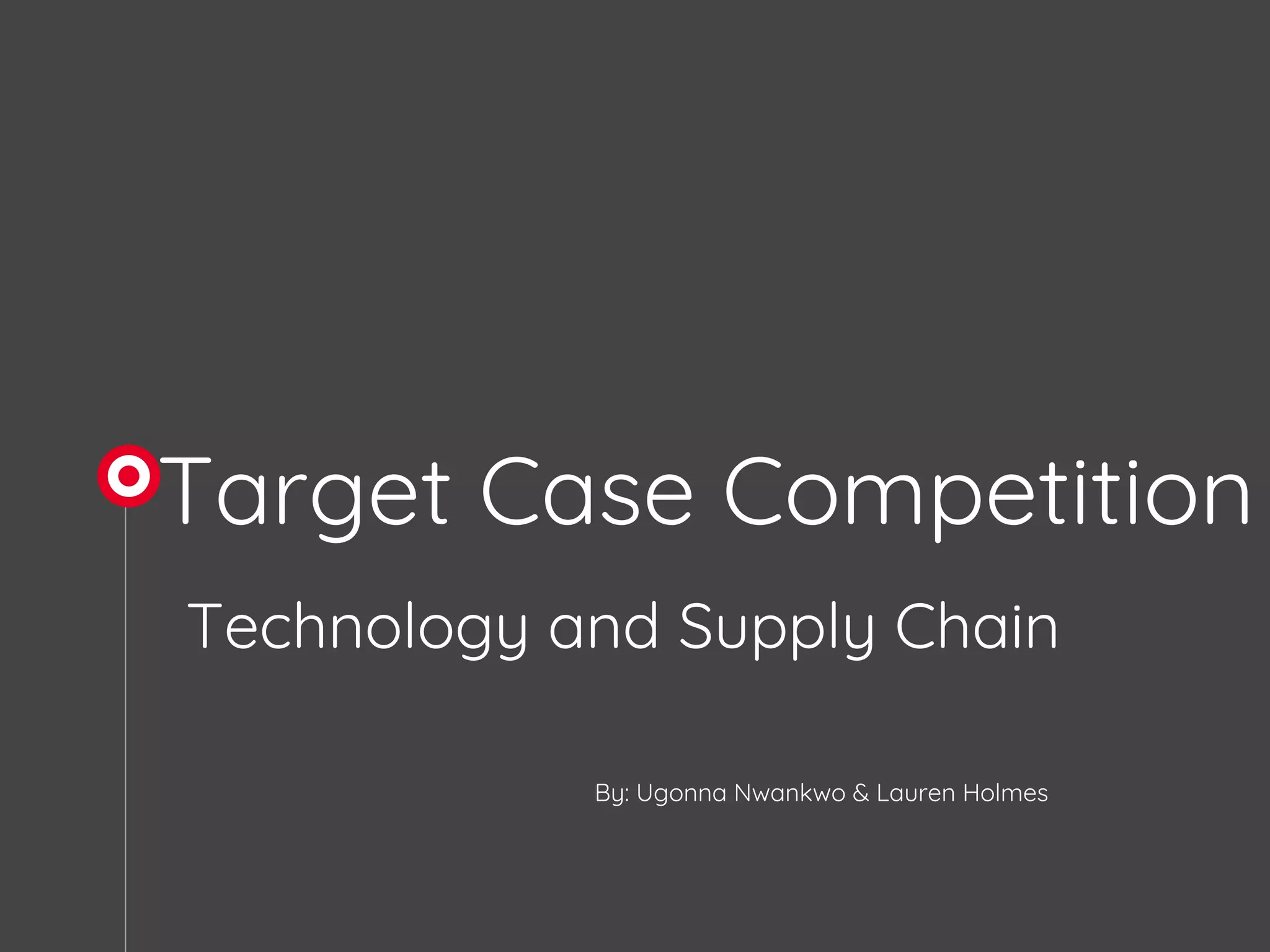 Target Technology & Supply Chain Case Competition | PDF