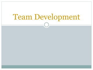 Team Development plan with new ideas.ppt