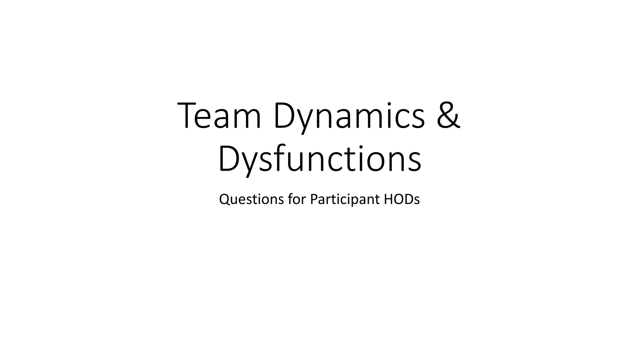 Team Dynamics & Dysfunctions.pptx