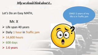 Solution of Traffic Jam | PPT