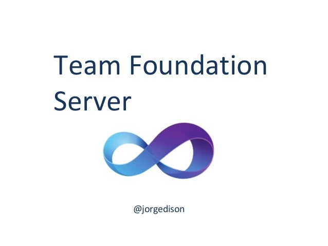 Team Foundation Server