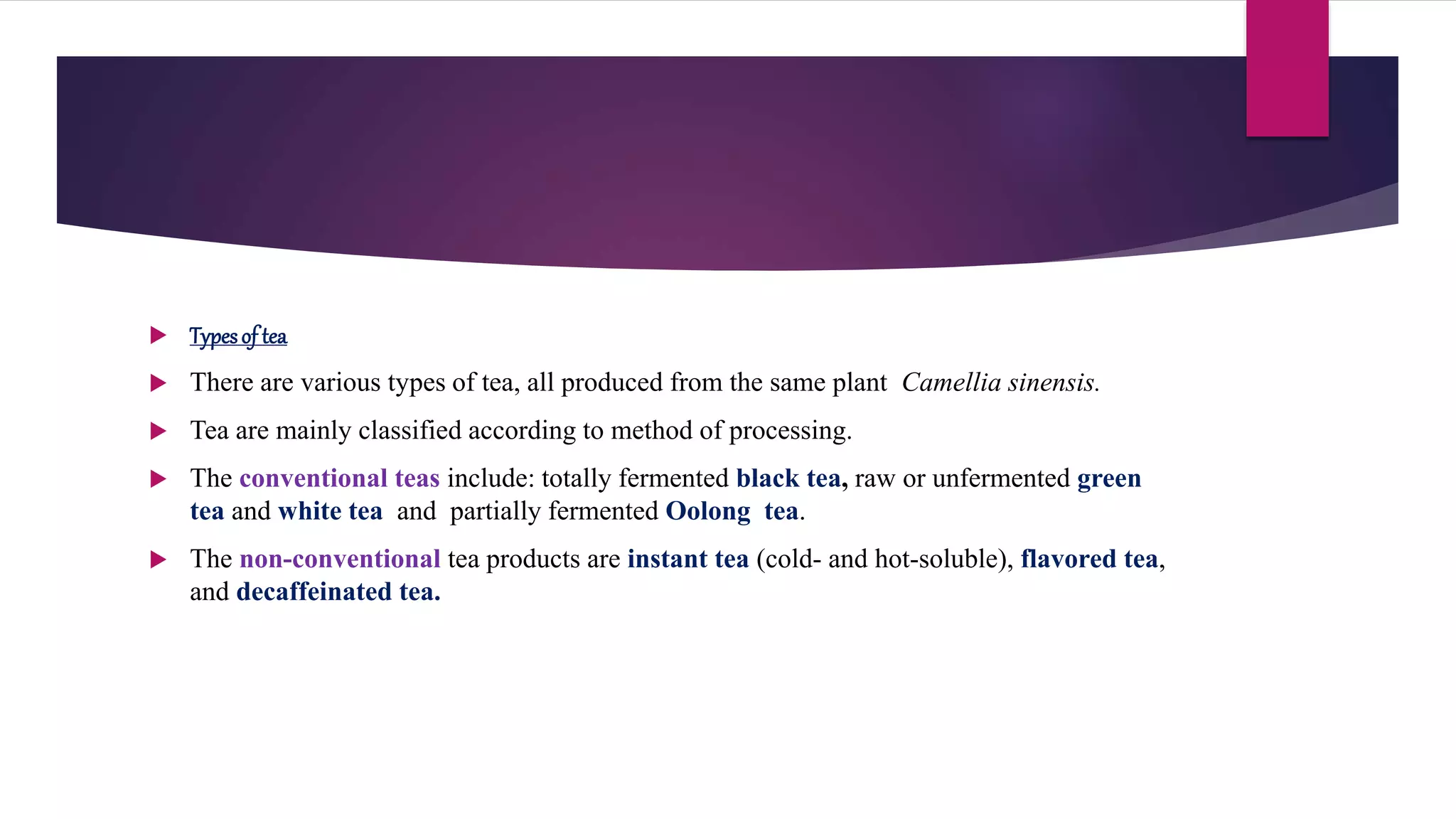 Types of Tea and their Processing Methods | PPTX