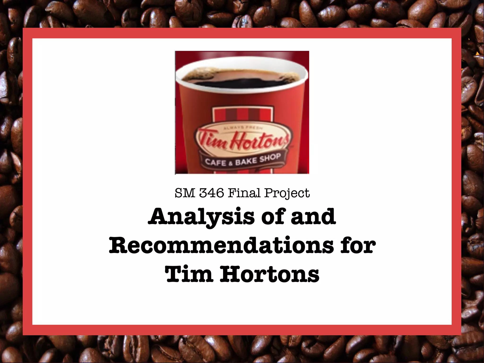 Team Omega: Tim Hortons | PDF
