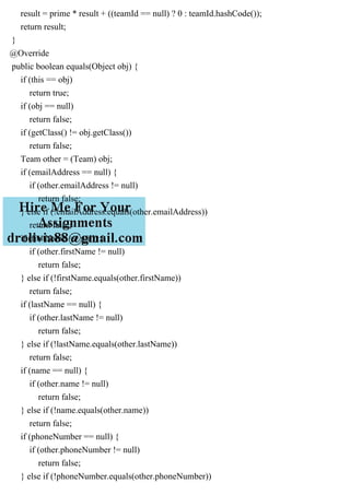 Team public class Team { private String teamId; priva.pdf