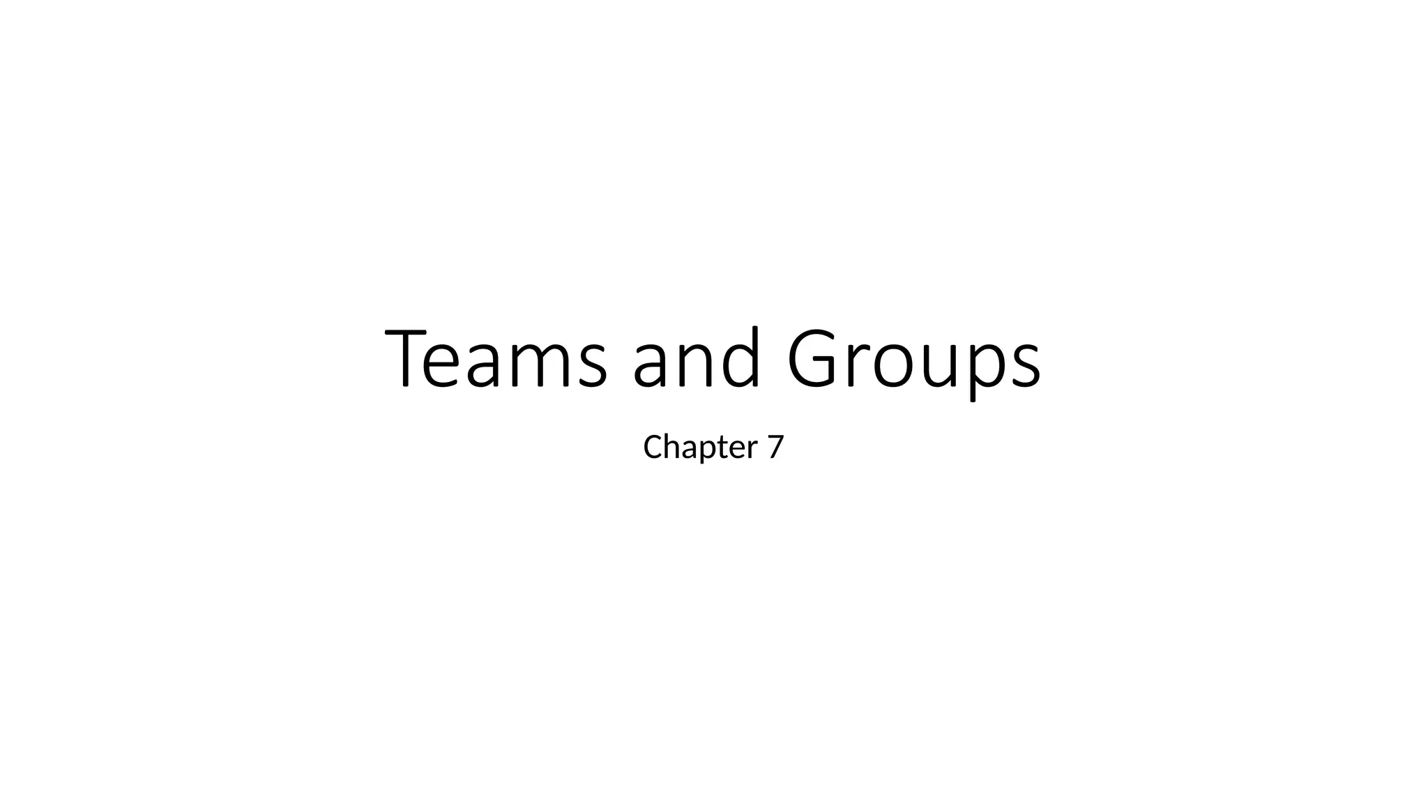 Teams and Work Groups, Types of Power, Leadership | PPTX