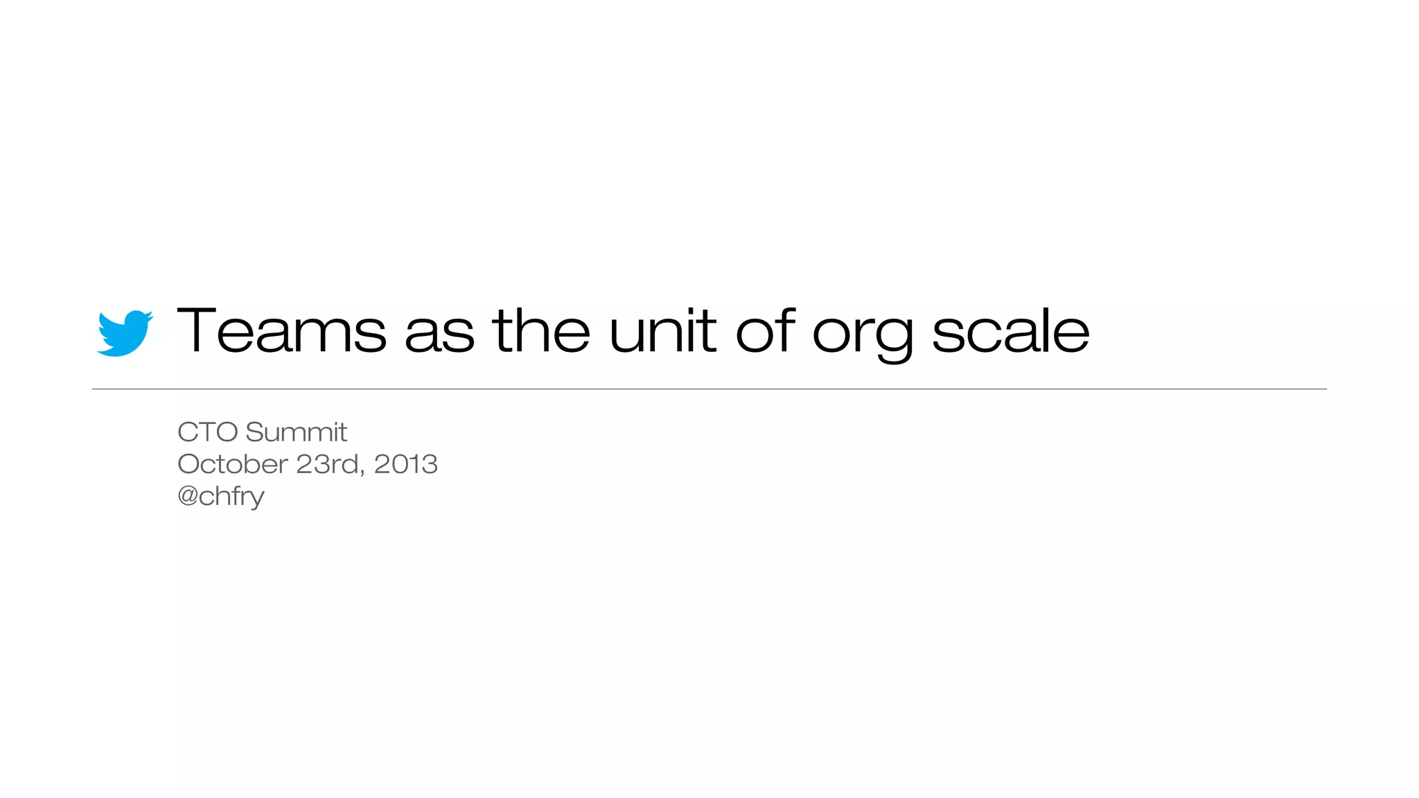 Teams as the unit of organization scale | PPT
