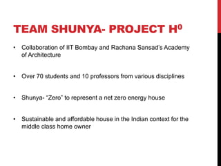 Presentation by Team shunya on the Award Winning Model of Affordable ...