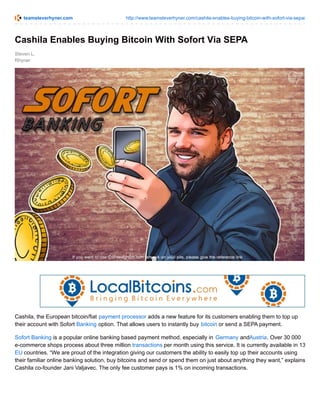 CASHILA ENABLES BUYING BITCOIN WITH SOFORT VIA SEPA | PDF