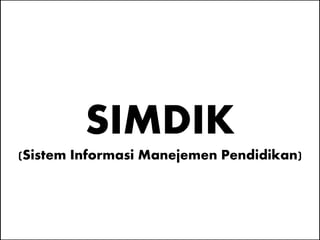 Sistem Informasi Manajemen Pendidikan | PPTX