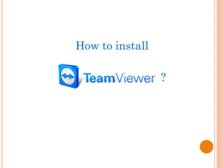 Team Viewer Basic VideoTutorial | PPT