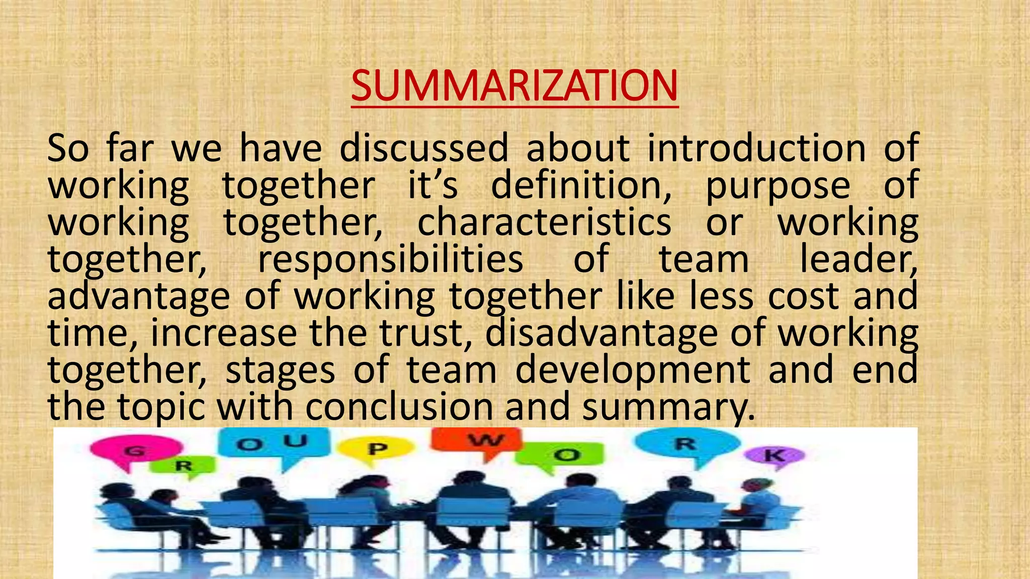 Team work- purposes, characteristics, techniques and stages of team ...