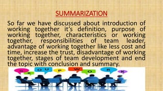 Team work- purposes, characteristics, techniques and stages of team ...