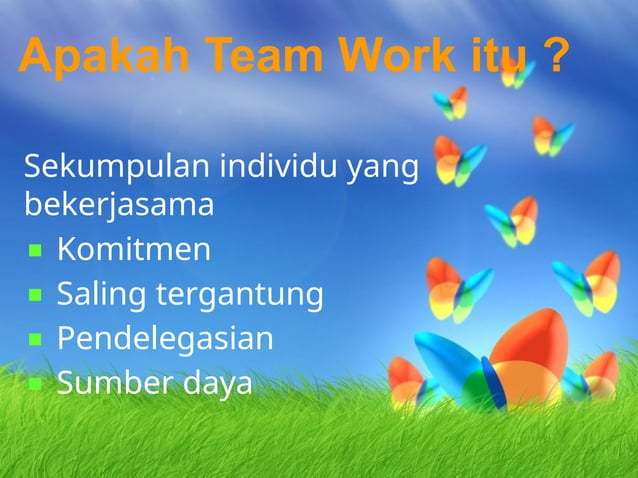 POWER POINT PRESENTASI TENTANG TEAM WORK DALAM ORGANISASI | PPTX