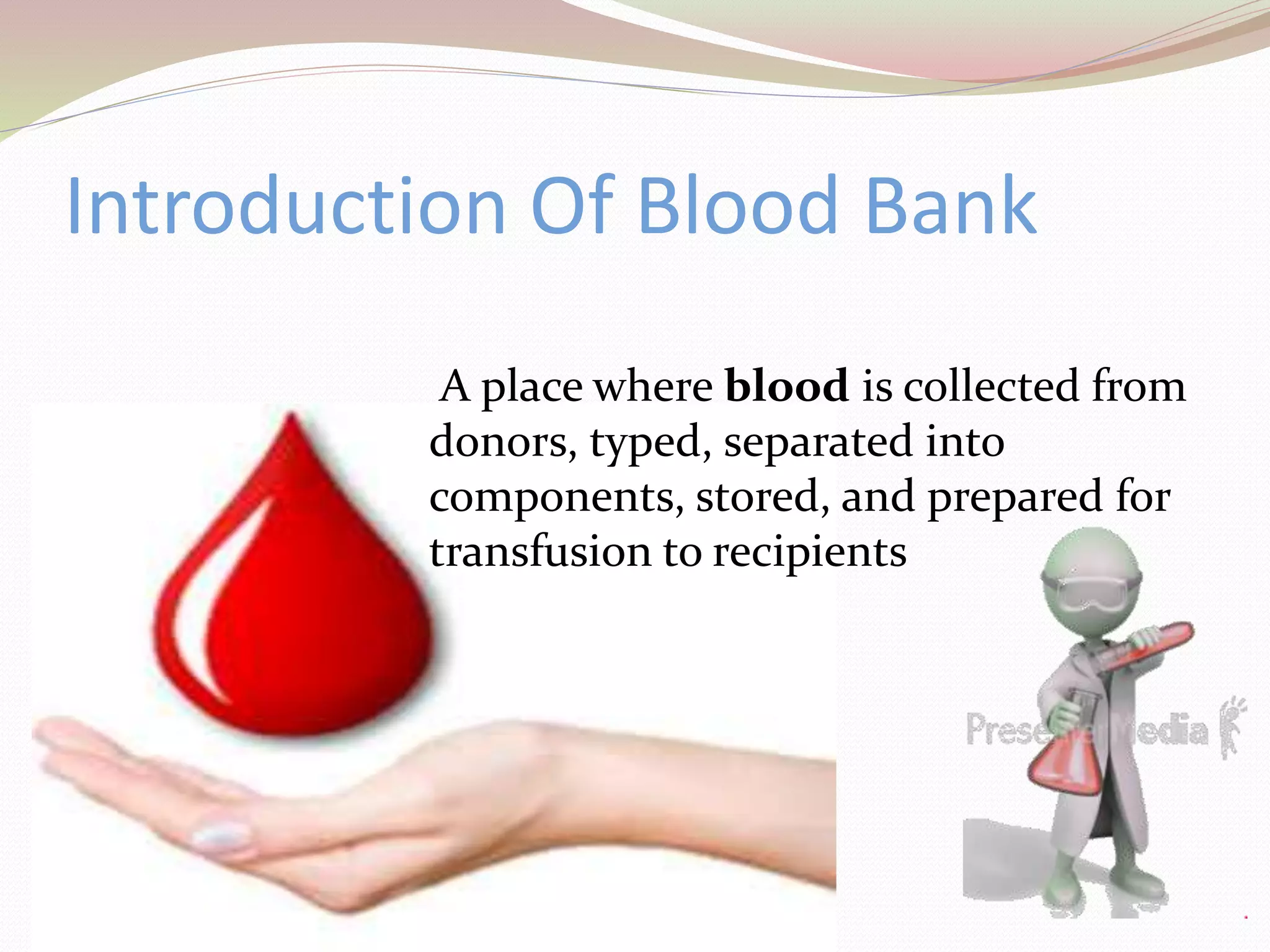 Teamwork in blood bank | PPTX
