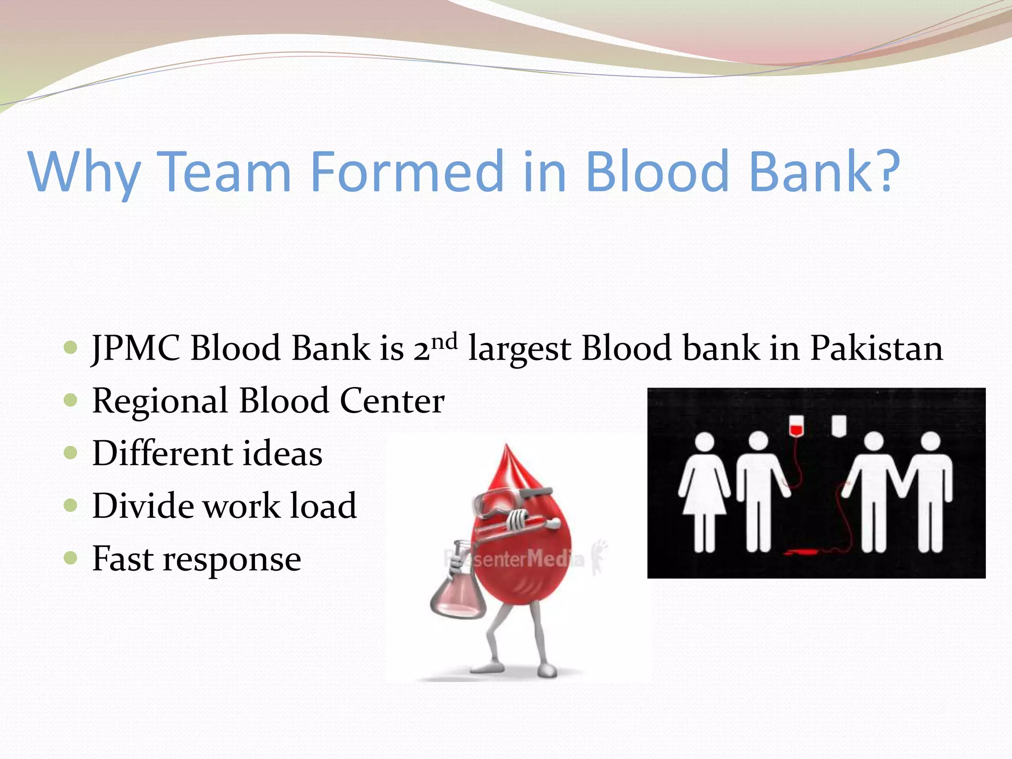 Teamwork in blood bank | PPTX