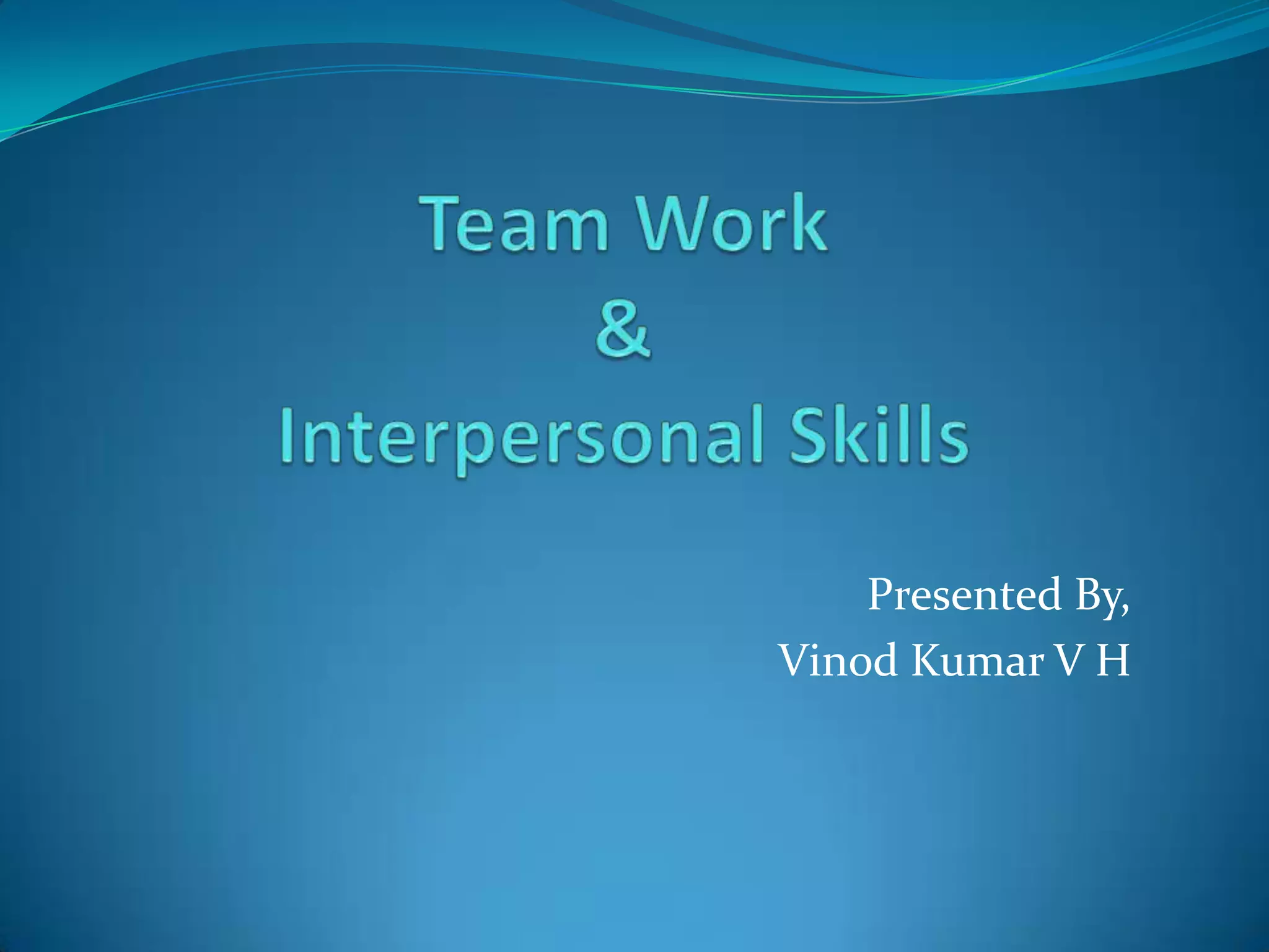 Team work & Interpersonal skills | PPTX