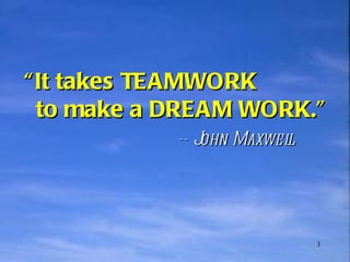 Teamwork makes a dream work | PPT