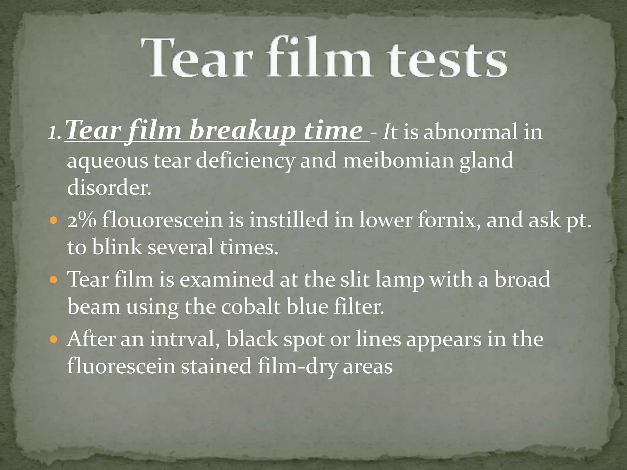 Tear film test | PPTX
