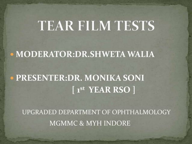 Tear film test | PPTX