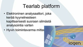 Tearlab - kuivasilmäisyyden kvantitatiivinen mittaus | PPT