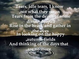 Alfred, Lord Tennyson's poem - tears.pptx