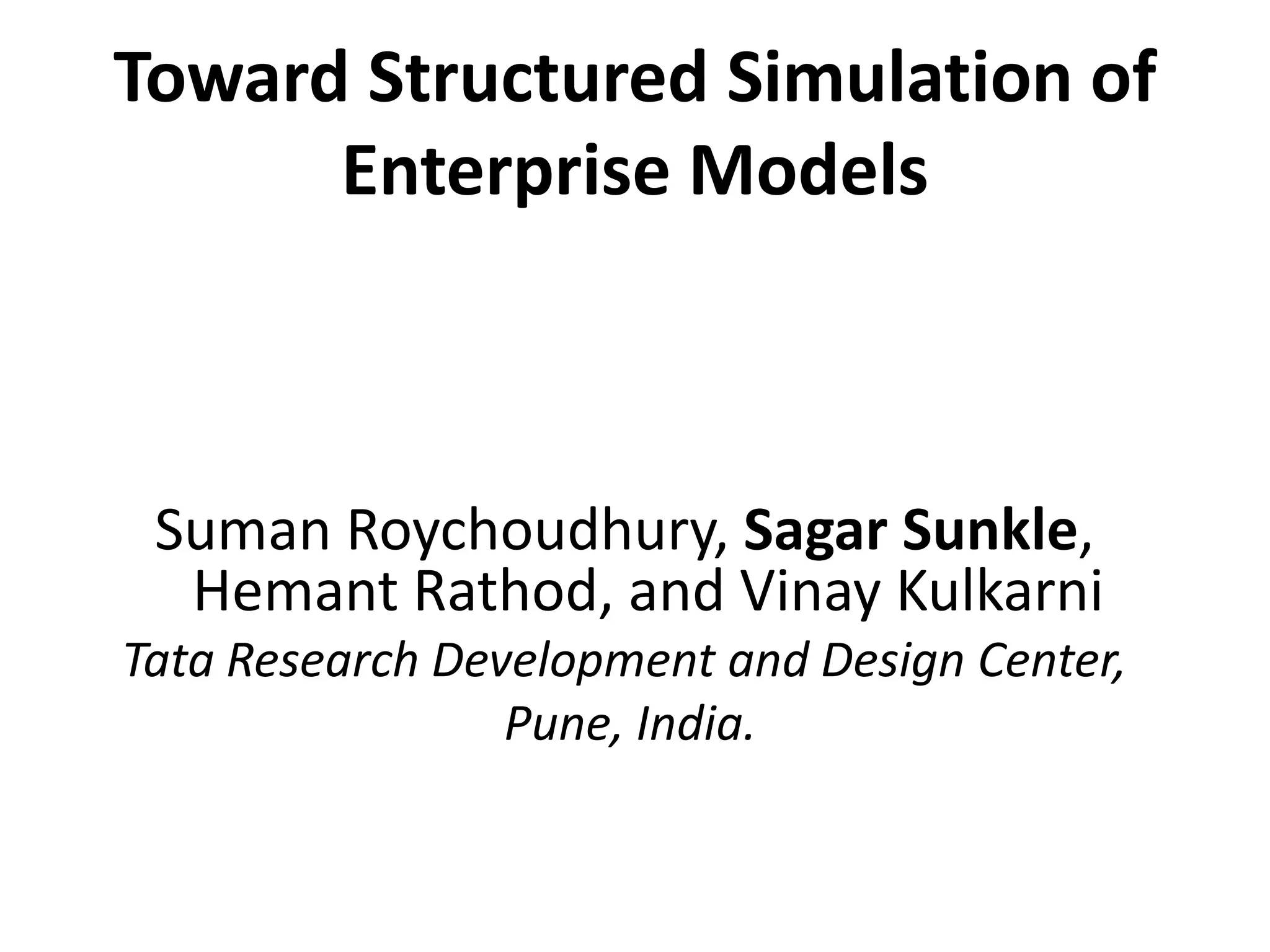 Toward Structured Simulation of Enterprise Models | PPTX | Computing | Technology & Computing