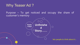 Integrated Marketing Communications - Teaser Ad campaign | PPT
