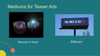Integrated Marketing Communications - Teaser Ad campaign | PPTX