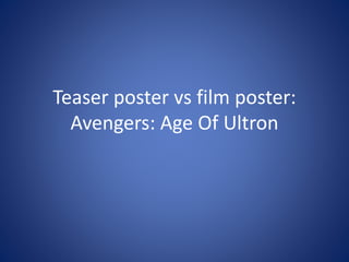 Teaser poster vs film poster | PPT