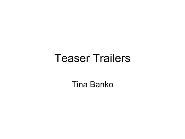 Teaser trailers | PPT