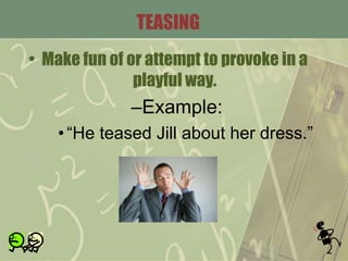 Teasing vs bullying | PPTX