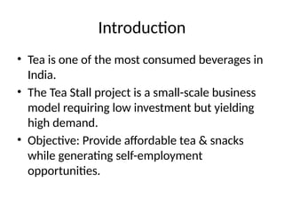 Tea_Stall_Project_Presentation.pptxwqmxutw | PPTX