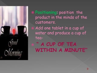 Tea tablets a new product launch | PPTX