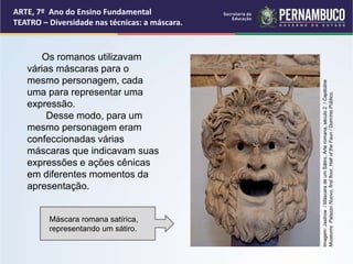 TEATRO - Diversidade nas técnicas A máscara.ppt