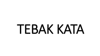 TEBAK KATA.pdf
