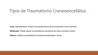 Traumatismo Encefalo Craneal.............. | PPTX