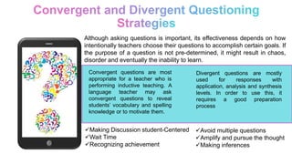 Convergent and Divergent Questioning Strategies | PPTX | Educational ...