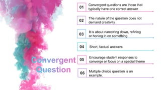 Convergent and Divergent Questioning Strategies | PPTX